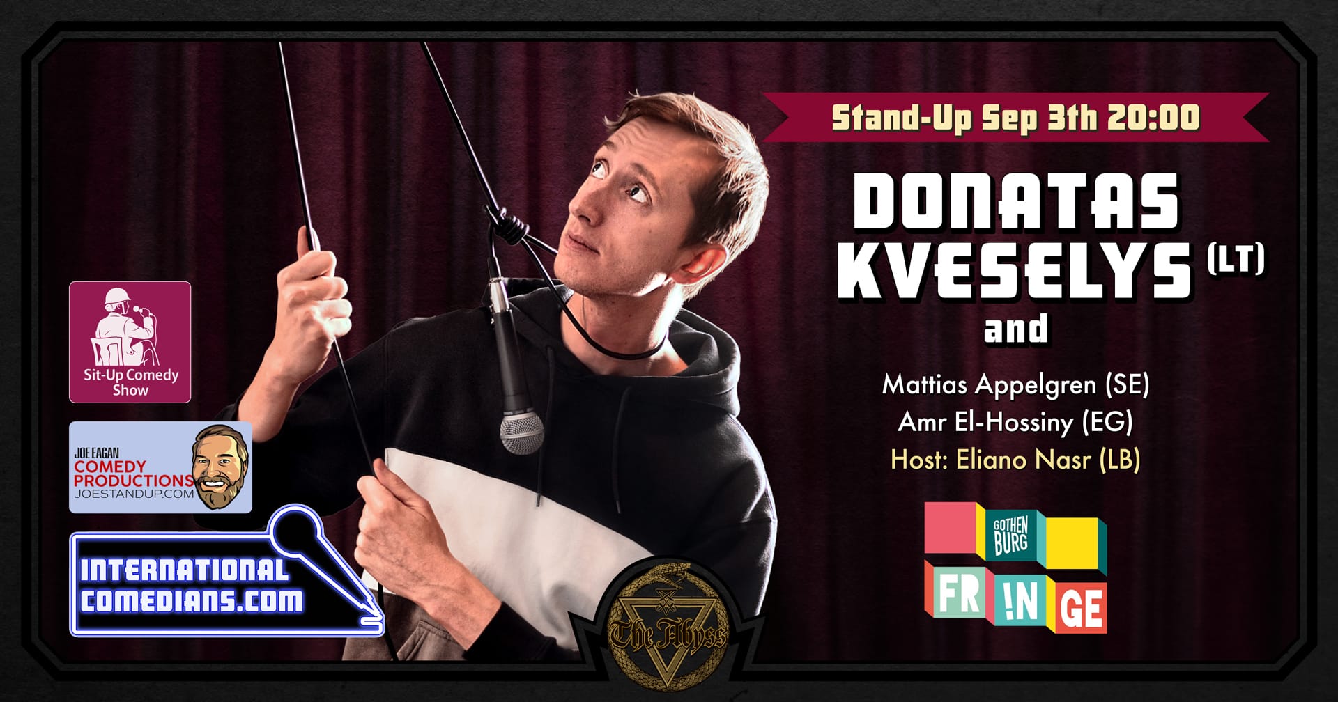 Stand-Up w/ Donatas Kveselys (LT) + support » The Abyss GBG