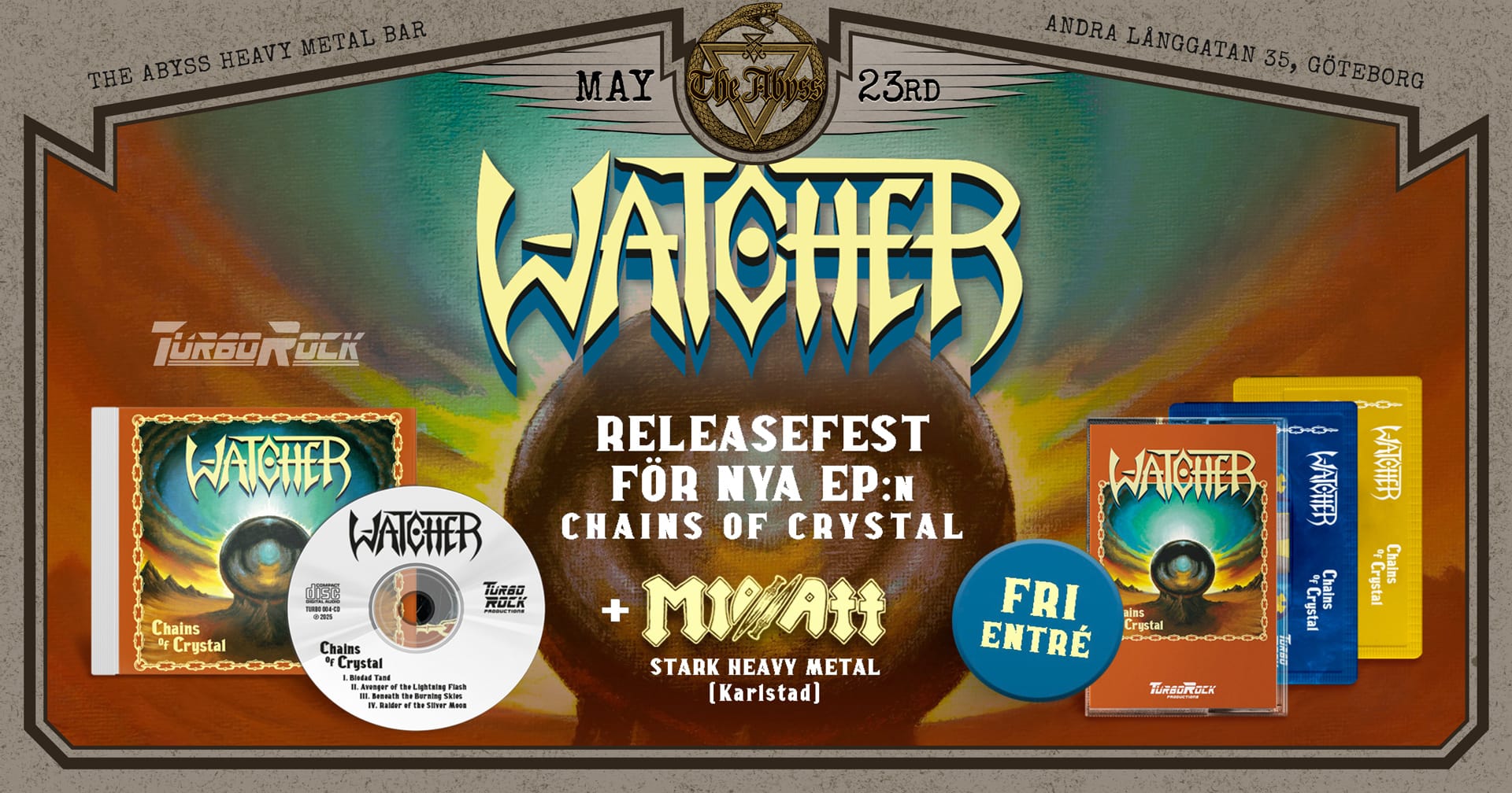 Watcher "Chains of Crystal" Release Gig + Midnatt » The Abyss Göteborg