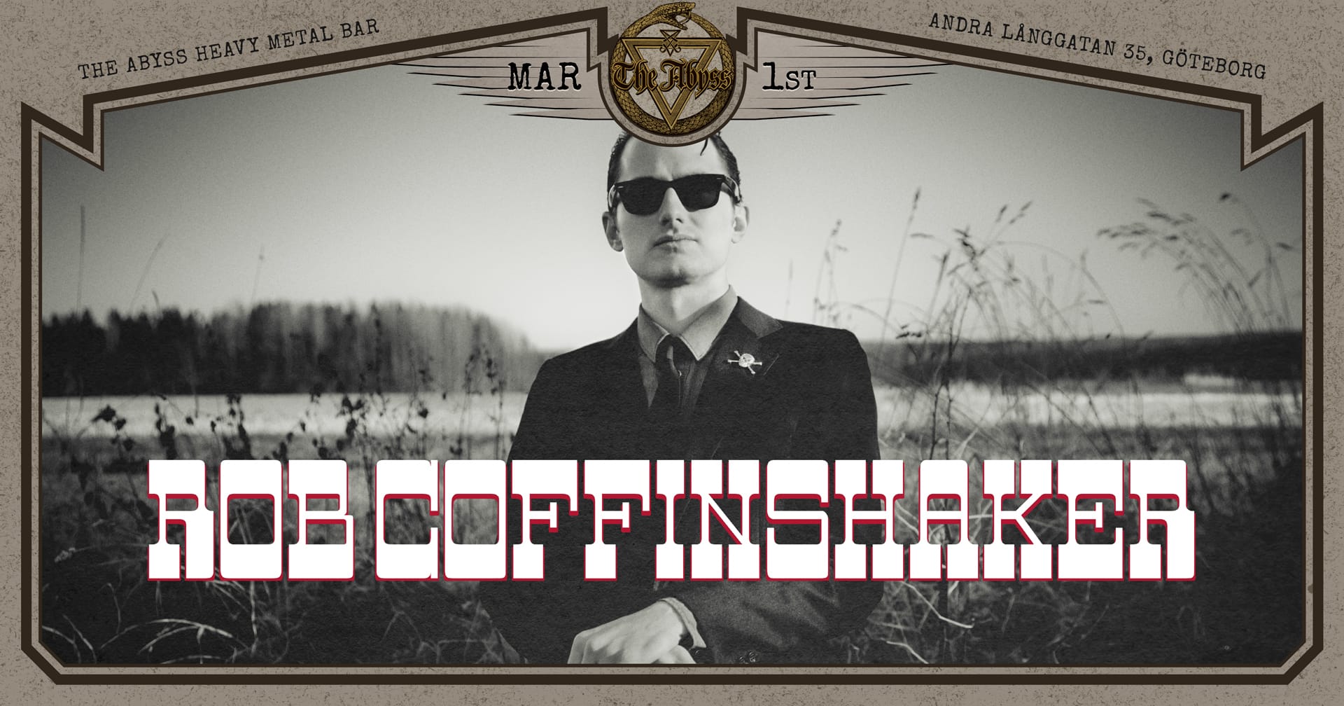Rob Coffinshaker Live March 1st » The Abyss Göteborg